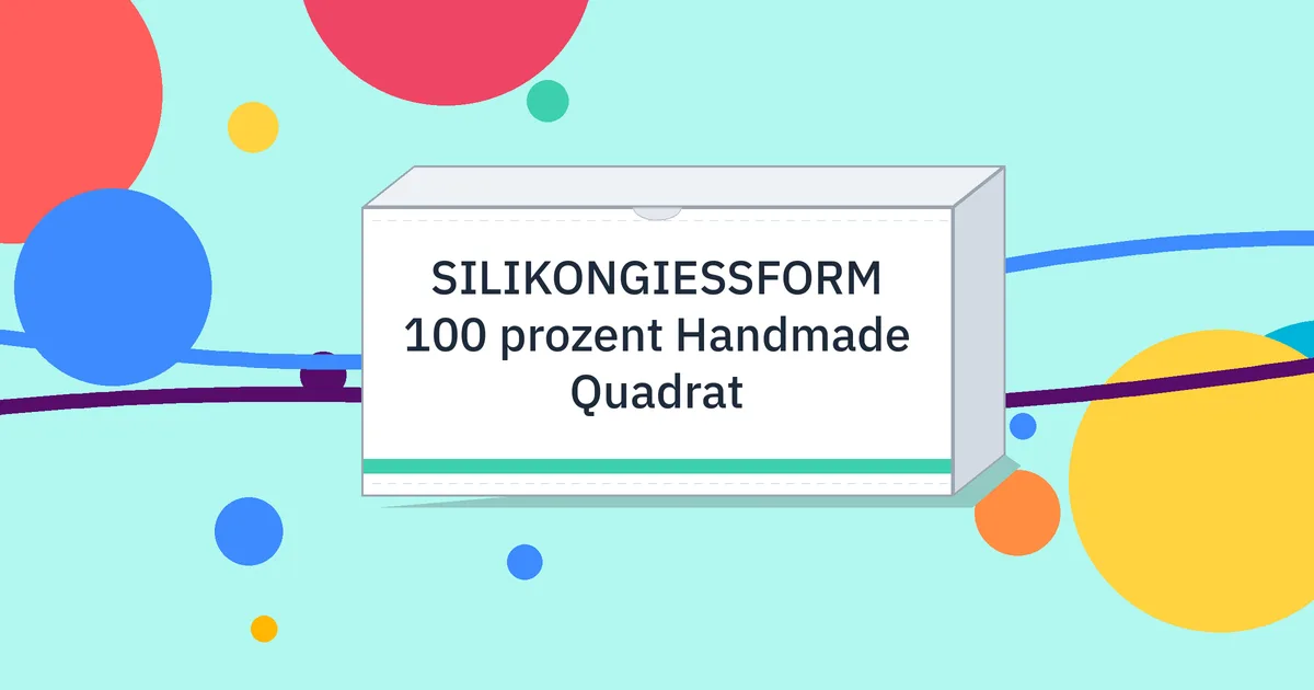 Symbolbild: Packung mit der Aufschrift SILIKONGIESSFORM 100 prozent Handmade Quadrat (PZN 17180526) – Verfügbarkeit und Bezug in Apotheken in Frankfurt am Main