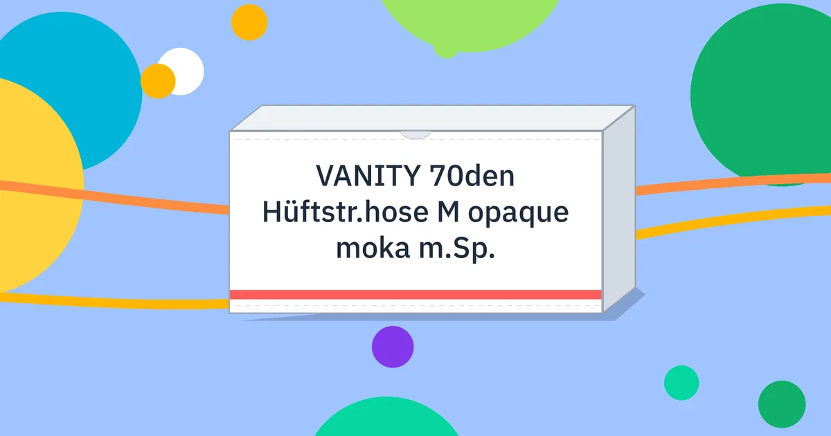 Symbolbild: Packung mit der Aufschrift VANITY 70den Hüftstr.hose M opaque moka m.Sp. (PZN 16188922) – Verfügbarkeit und Bezug in Apotheken in Frankfurt am Main