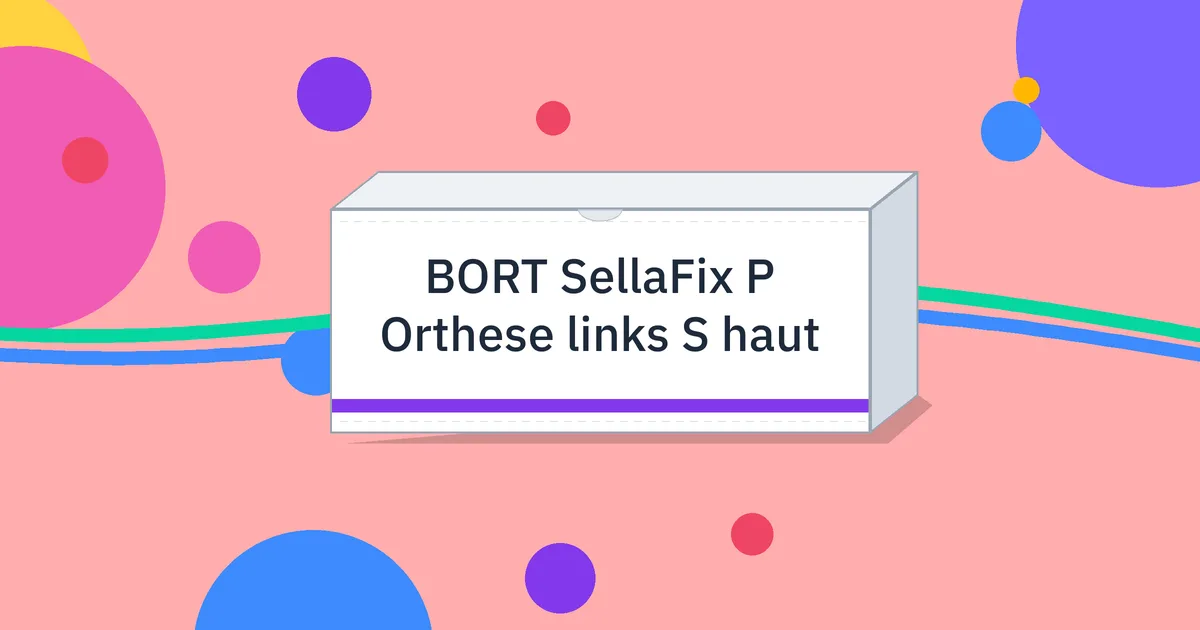 Symbolbild: Packung mit der Aufschrift BORT SellaFix P Orthese links S haut (PZN 08521827) – Verfügbarkeit und Bezug in Apotheken in Frankfurt am Main