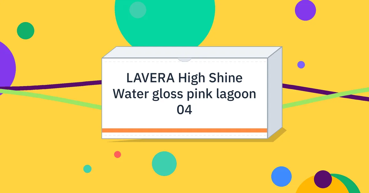 Symbolbild: Packung mit der Aufschrift LAVERA High Shine Water gloss pink lagoon 04 (PZN 18097069) – Verfügbarkeit und Bezug in Apotheken in Frankfurt am Main