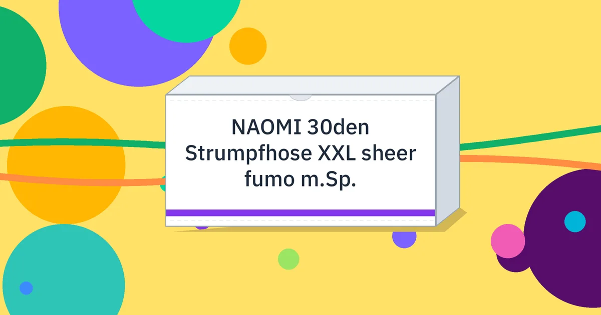 Symbolbild: Packung mit der Aufschrift NAOMI 30den Strumpfhose XXL sheer fumo m.Sp. (PZN 16178616) – Verfügbarkeit und Bezug in Apotheken in Frankfurt am Main