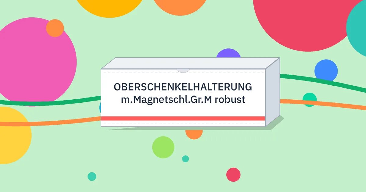 Symbolbild: Packung mit der Aufschrift OBERSCHENKELHALTERUNG m.Magnetschl.Gr.M robust (PZN 09168209) – Verfügbarkeit und Bezug in Apotheken in Frankfurt am Main