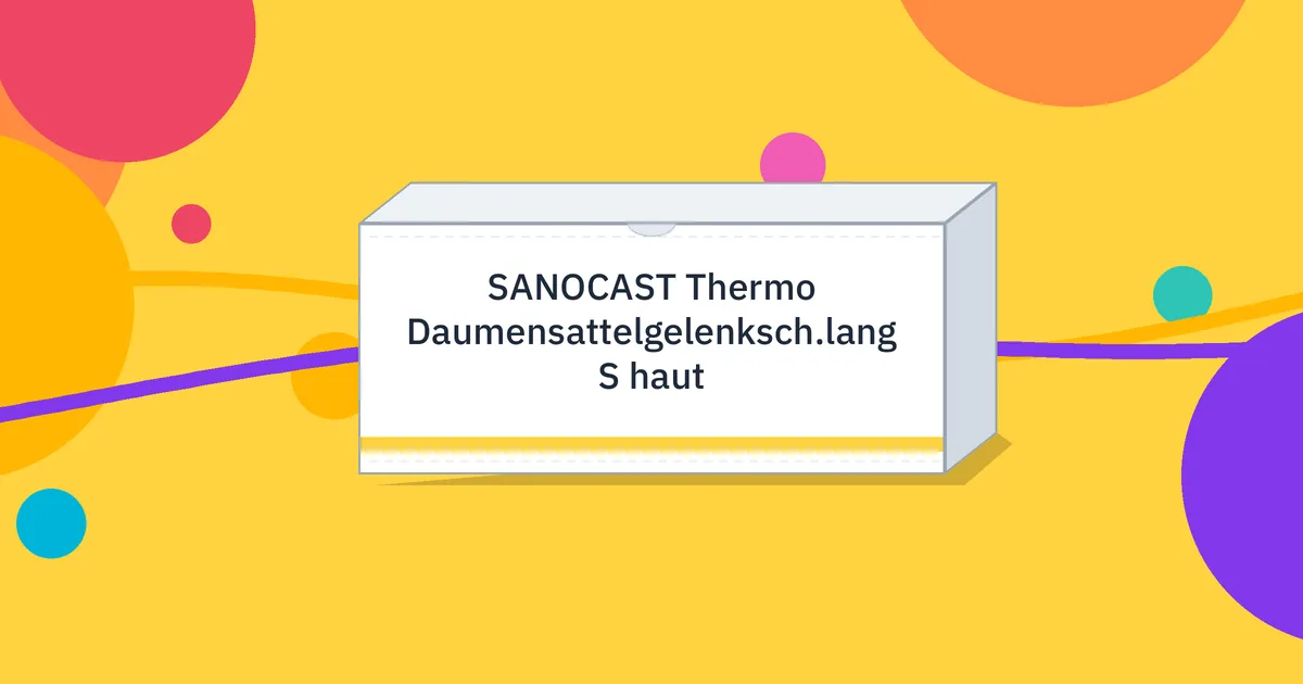 Symbolbild: Packung mit der Aufschrift SANOCAST Thermo Daumensattelgelenksch.lang S haut (PZN 15259761) – Verfügbarkeit und Bezug in Apotheken in Frankfurt am Main