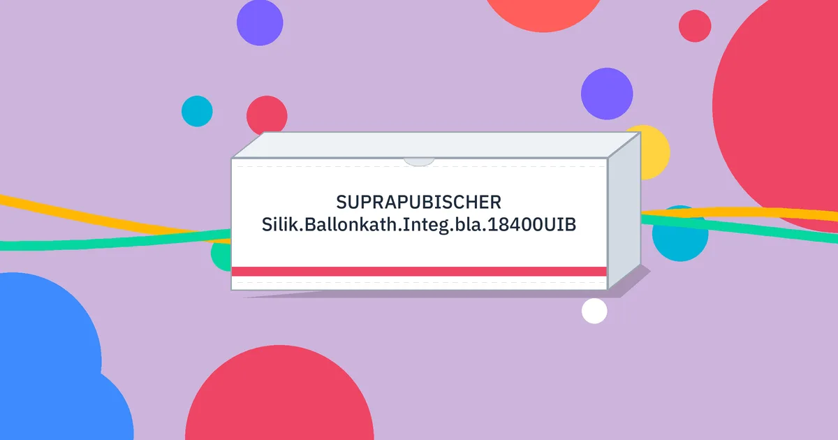 Symbolbild: Packung mit der Aufschrift SUPRAPUBISCHER Silik.Ballonkath.Integ.bla.18400UIB (PZN 07652912) – Verfügbarkeit und Bezug in Apotheken in Frankfurt am Main