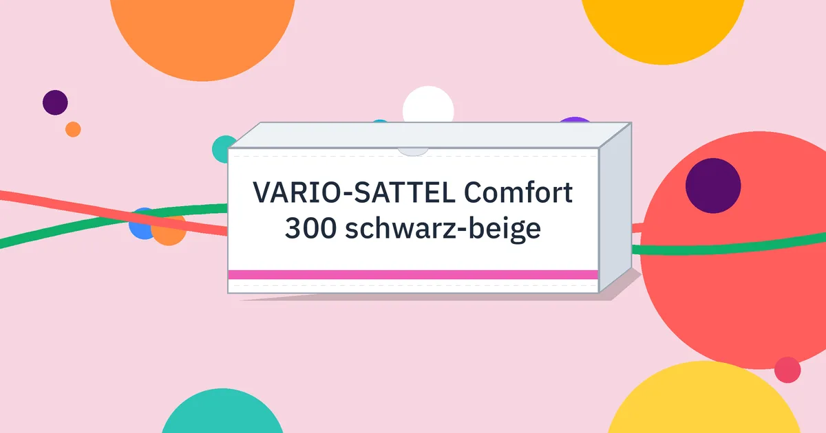 Symbolbild: Packung mit der Aufschrift VARIO-SATTEL Comfort 300 schwarz-beige (PZN 03903843) – Verfügbarkeit und Bezug in Apotheken in Frankfurt am Main