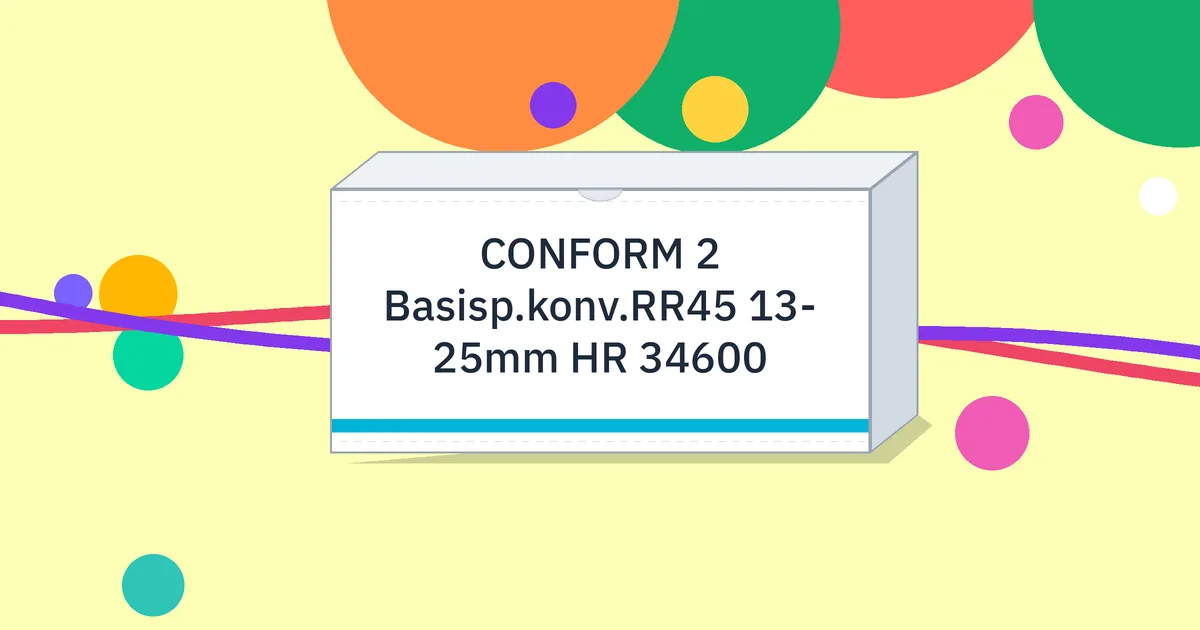 Symbolbild: Packung mit der Aufschrift CONFORM 2 Basisp.konv.RR45 13-25mm HR 34600 (PZN 04797099) – Verfügbarkeit und Bezug in Apotheken in Frankfurt am Main