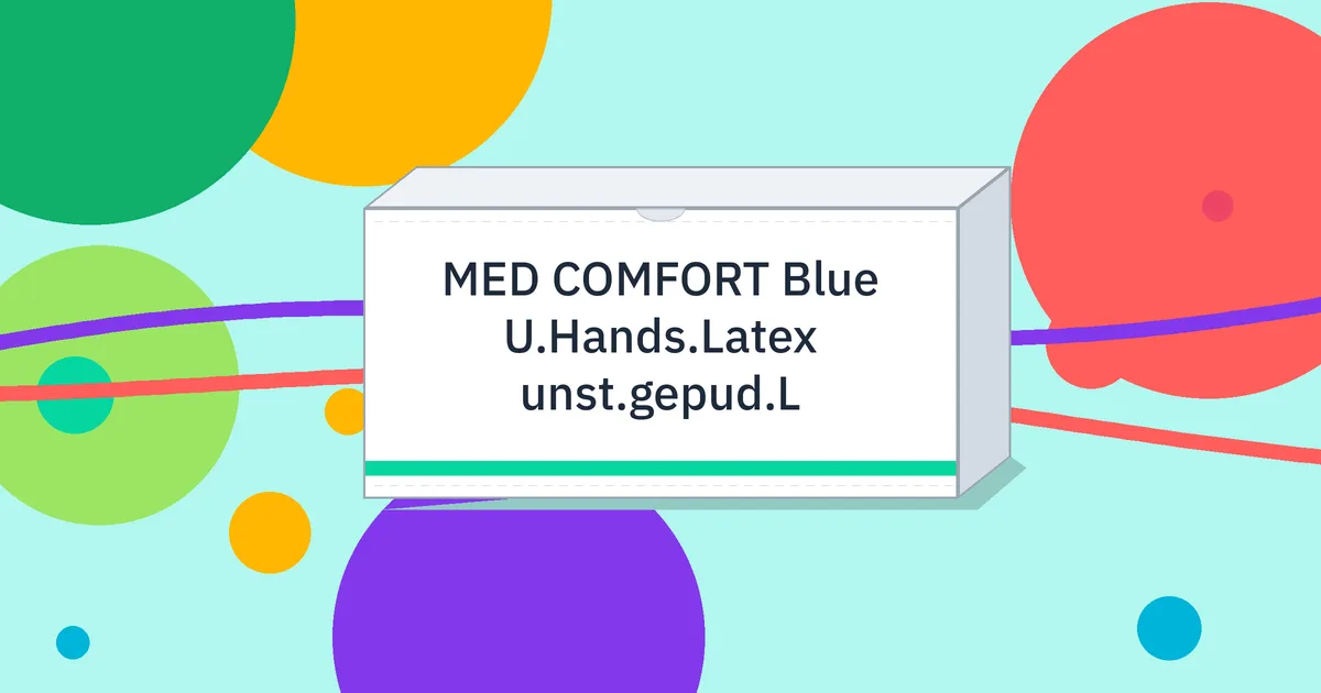 Symbolbild: Packung mit der Aufschrift MED COMFORT Blue U.Hands.Latex unst.gepud.L (PZN 15868402) – Verfügbarkeit und Bezug in Apotheken in Frankfurt am Main