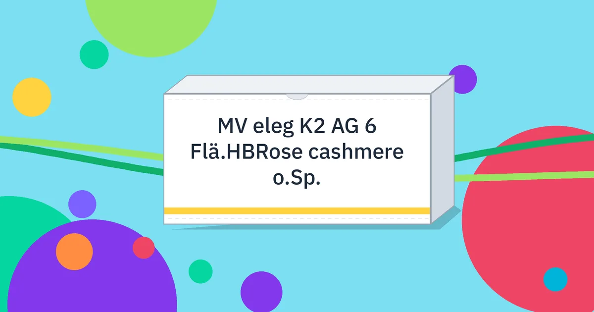 Symbolbild: Packung mit der Aufschrift MV eleg K2 AG 6 Flä.HBRose cashmere o.Sp. (PZN 15717643) – Verfügbarkeit und Bezug in Apotheken in Frankfurt am Main