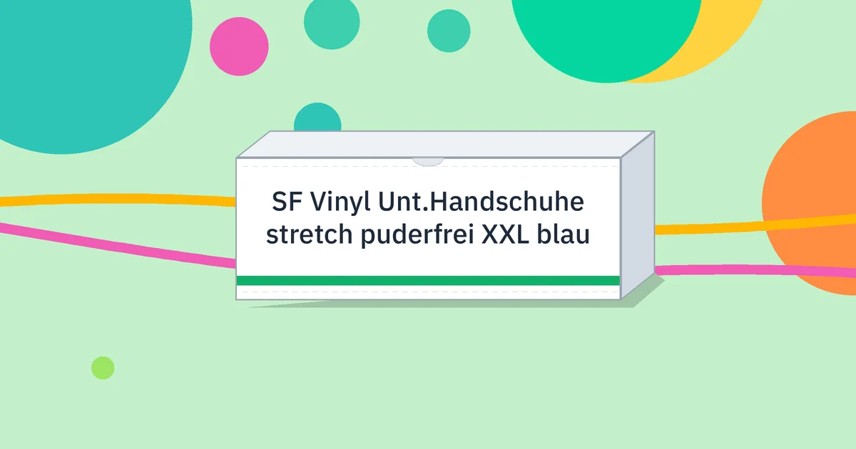Symbolbild: Packung mit der Aufschrift SF Vinyl Unt.Handschuhe stretch puderfrei XXL blau (PZN 17280469) – Verfügbarkeit und Bezug in Apotheken in Frankfurt am Main
