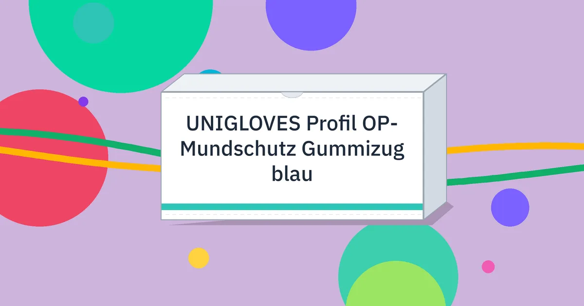 Symbolbild: Packung mit der Aufschrift UNIGLOVES Profil OP-Mundschutz Gummizug blau (PZN 00103384) – Verfügbarkeit und Bezug in Apotheken in Frankfurt am Main