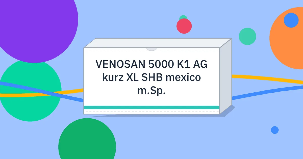 Symbolbild: Packung mit der Aufschrift VENOSAN 5000 K1 AG kurz XL SHB mexico m.Sp. (PZN 14429793) – Verfügbarkeit und Bezug in Apotheken in Frankfurt am Main