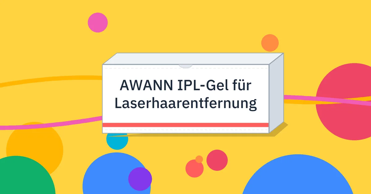 Symbolbild: Packung mit der Aufschrift AWANN IPL-Gel für Laserhaarentfernung (PZN 19183670) – Verfügbarkeit und Bezug in Apotheken in Frankfurt am Main