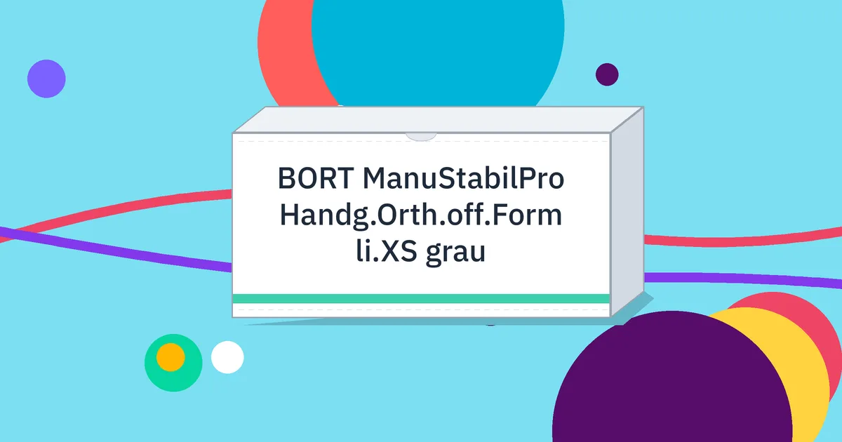 Symbolbild: Packung mit der Aufschrift BORT ManuStabilPro Handg.Orth.off.Form li.XS grau (PZN 18270177) – Verfügbarkeit und Bezug in Apotheken in Frankfurt am Main