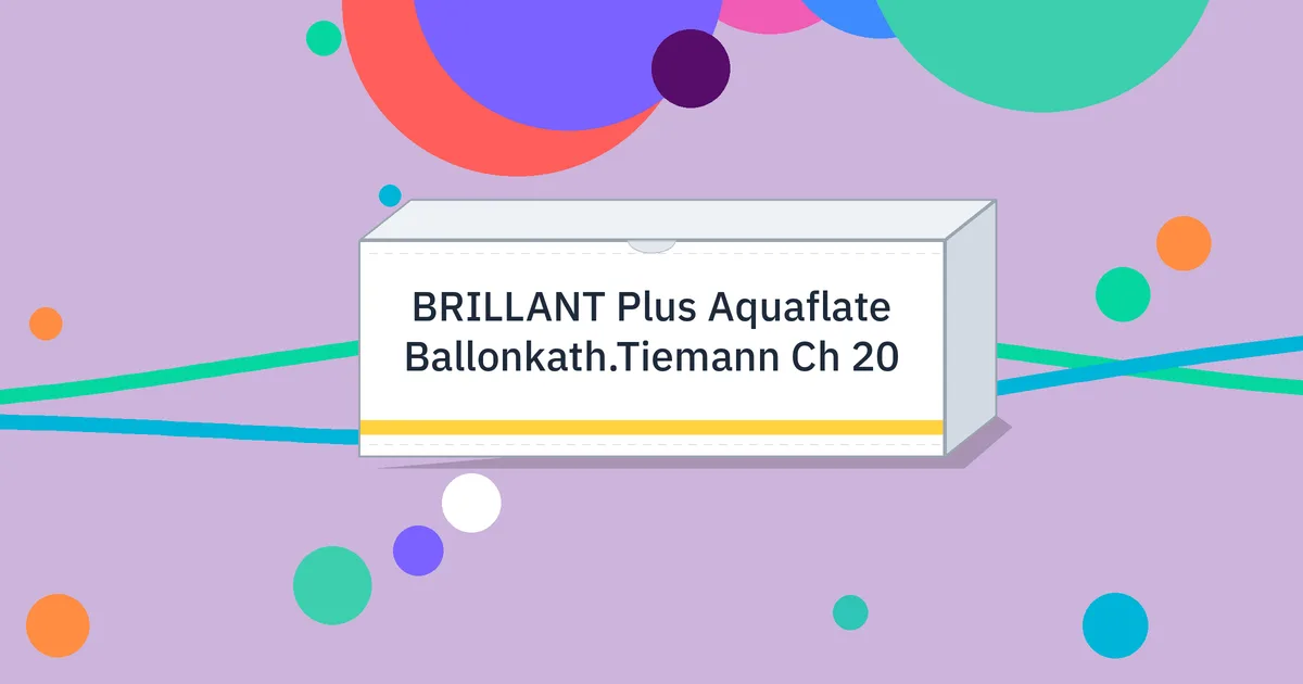 Symbolbild: Packung mit der Aufschrift BRILLANT Plus Aquaflate Ballonkath.Tiemann Ch 20 (PZN 17205261) – Verfügbarkeit und Bezug in Apotheken in Frankfurt am Main