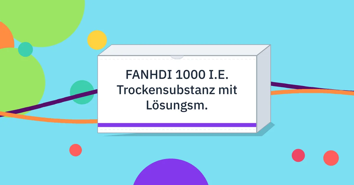 Symbolbild: Packung mit der Aufschrift FANHDI 1000 I.E. Trockensubstanz mit Lösungsm. (PZN 00739745) – Verfügbarkeit und Bezug in Apotheken in Frankfurt am Main