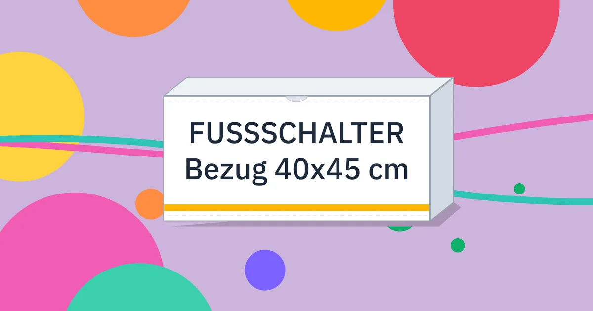 Symbolbild: Packung mit der Aufschrift FUSSSCHALTER Bezug 40x45 cm (PZN 07597610) – Verfügbarkeit und Bezug in Apotheken in Frankfurt am Main