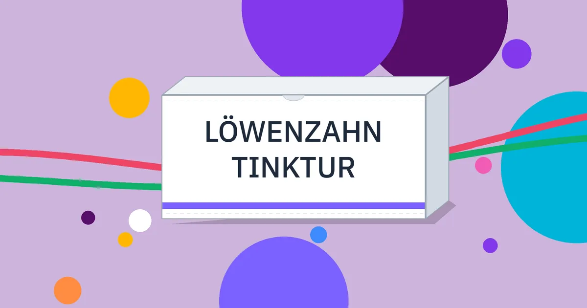 Symbolbild: Packung mit der Aufschrift LÖWENZAHN TINKTUR (PZN 19921027) – Verfügbarkeit und Bezug in Apotheken in Frankfurt am Main