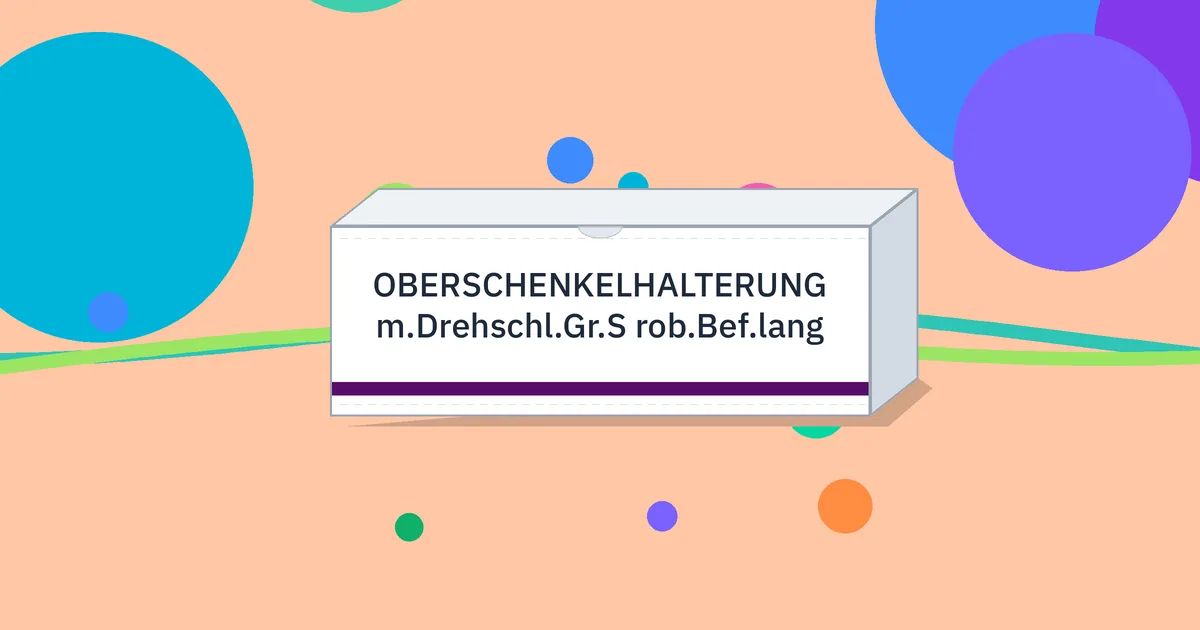 Symbolbild: Packung mit der Aufschrift OBERSCHENKELHALTERUNG m.Drehschl.Gr.S rob.Bef.lang (PZN 11568815) – Verfügbarkeit und Bezug in Apotheken in Frankfurt am Main