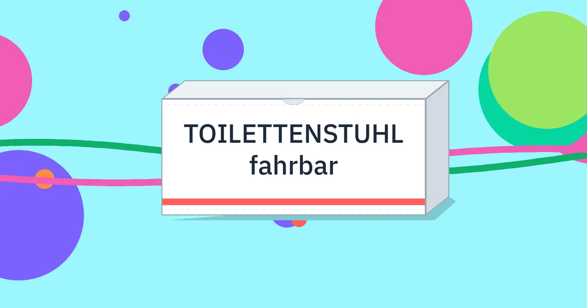 Symbolbild: Packung mit der Aufschrift TOILETTENSTUHL fahrbar (PZN 00394157) – Verfügbarkeit und Bezug in Apotheken in Frankfurt am Main
