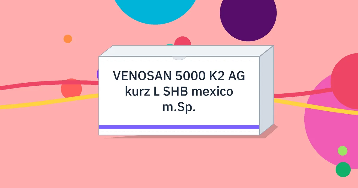 Symbolbild: Packung mit der Aufschrift VENOSAN 5000 K2 AG kurz L SHB mexico m.Sp. (PZN 14430603) – Verfügbarkeit und Bezug in Apotheken in Frankfurt am Main