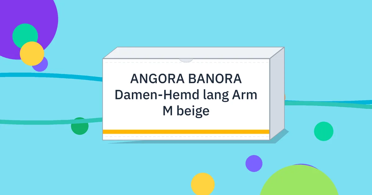 Symbolbild: Packung mit der Aufschrift ANGORA BANORA Damen-Hemd lang Arm M beige (PZN 01540773) – Verfügbarkeit und Bezug in Apotheken in Frankfurt am Main