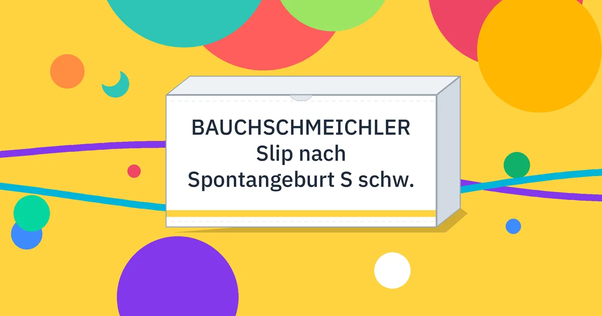Symbolbild: Packung mit der Aufschrift BAUCHSCHMEICHLER Slip nach Spontangeburt S schw. (PZN 16127582) – Verfügbarkeit und Bezug in Apotheken in Frankfurt am Main