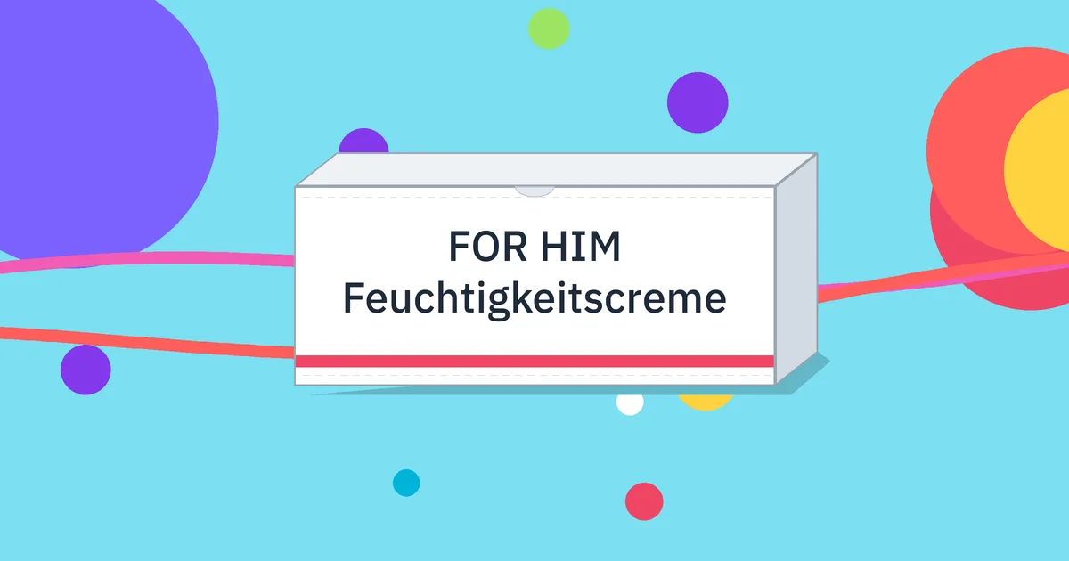 Symbolbild: Packung mit der Aufschrift FOR HIM Feuchtigkeitscreme (PZN 19907375) – Verfügbarkeit und Bezug in Apotheken in Frankfurt am Main