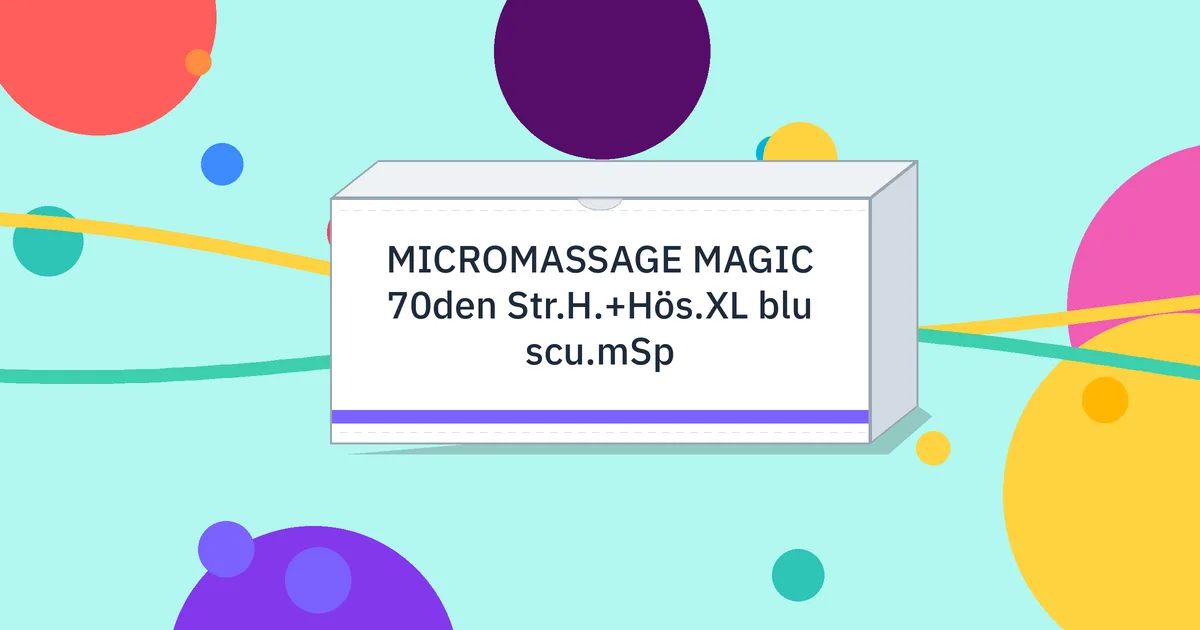 Symbolbild: Packung mit der Aufschrift MICROMASSAGE MAGIC 70den Str.H.+Hös.XL blu scu.mSp (PZN 00555778) – Verfügbarkeit und Bezug in Apotheken in Frankfurt am Main