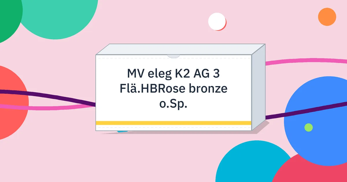 Symbolbild: Packung mit der Aufschrift MV eleg K2 AG 3 Flä.HBRose bronze o.Sp. (PZN 15718306) – Verfügbarkeit und Bezug in Apotheken in Frankfurt am Main