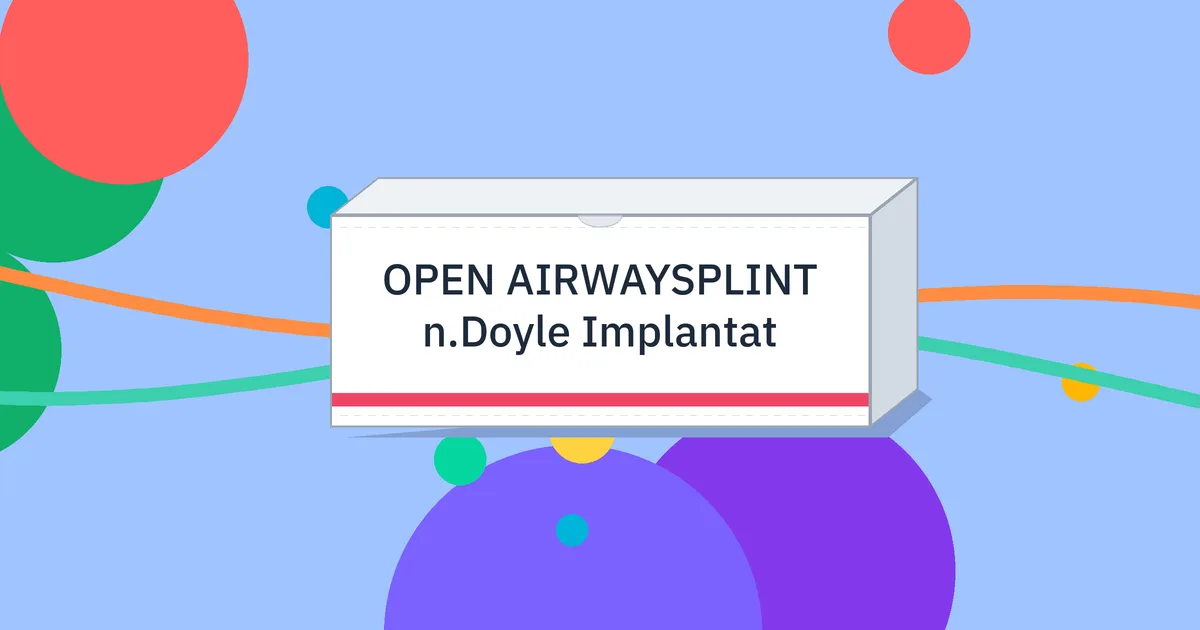 Symbolbild: Packung mit der Aufschrift OPEN AIRWAYSPLINT n.Doyle Implantat (PZN 09006122) – Verfügbarkeit und Bezug in Apotheken in Frankfurt am Main
