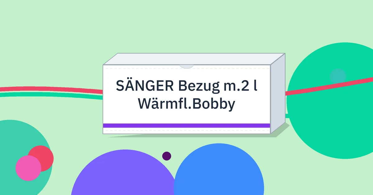 Symbolbild: Packung mit der Aufschrift SÄNGER Bezug m.2 l Wärmfl.Bobby (PZN 06325275) – Verfügbarkeit und Bezug in Apotheken in Frankfurt am Main