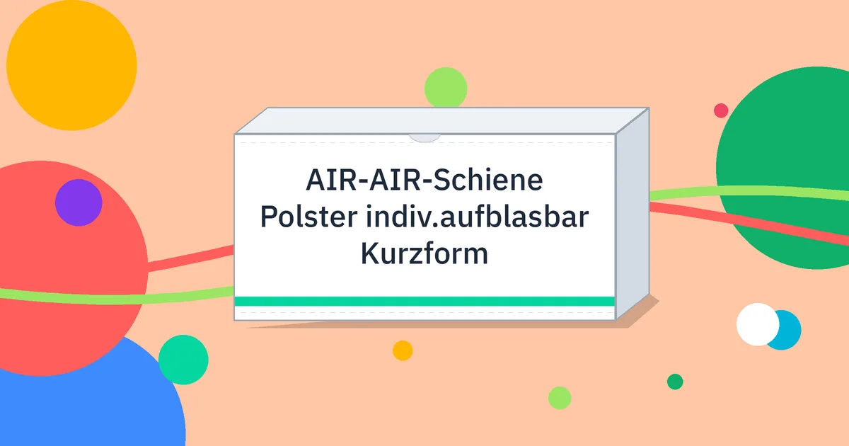Symbolbild: Packung mit der Aufschrift AIR-AIR-Schiene Polster indiv.aufblasbar Kurzform (PZN 09444661) – Verfügbarkeit und Bezug in Apotheken in Frankfurt am Main