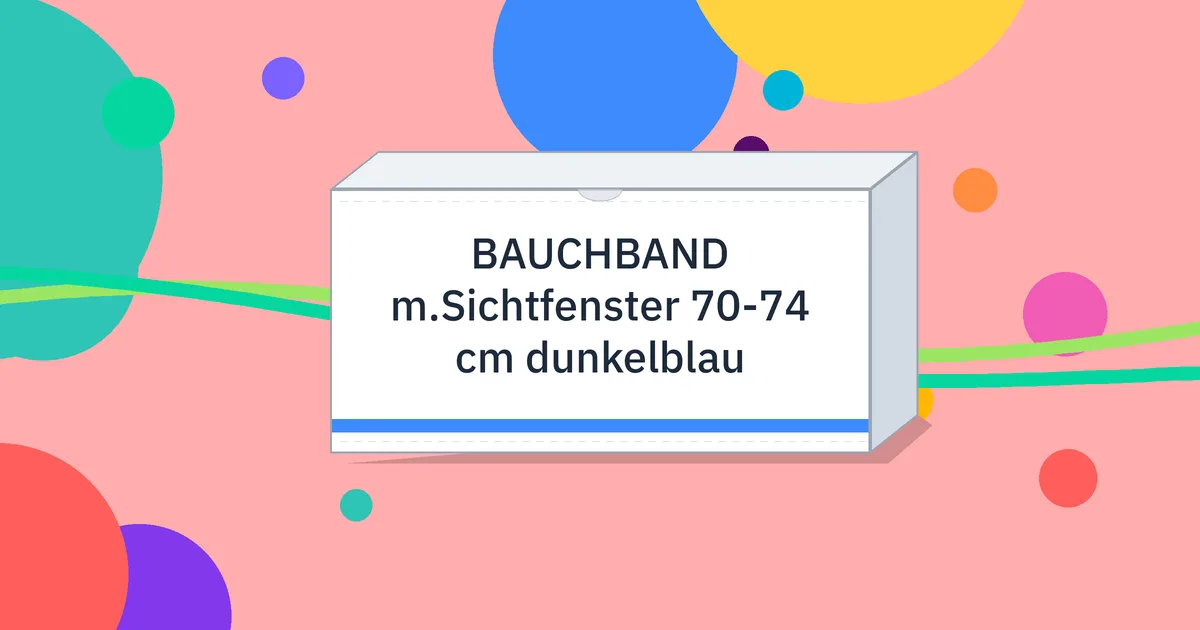 Symbolbild: Packung mit der Aufschrift BAUCHBAND m.Sichtfenster 70-74 cm dunkelblau (PZN 12904149) – Verfügbarkeit und Bezug in Apotheken in Frankfurt am Main