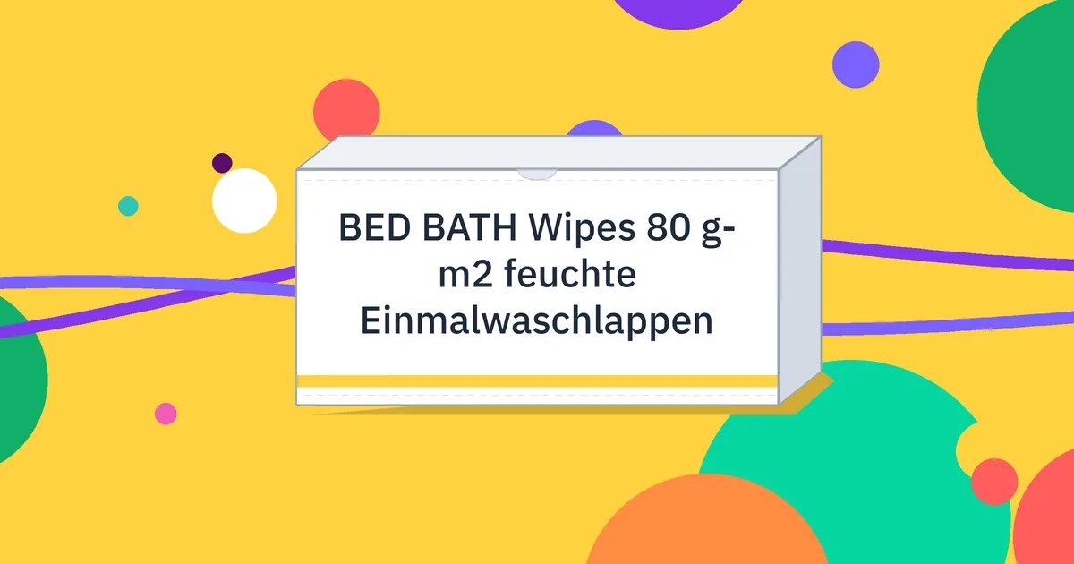 Symbolbild: Packung mit der Aufschrift BED BATH Wipes 80 g-m2 feuchte Einmalwaschlappen (PZN 09628266) – Verfügbarkeit und Bezug in Apotheken in Frankfurt am Main