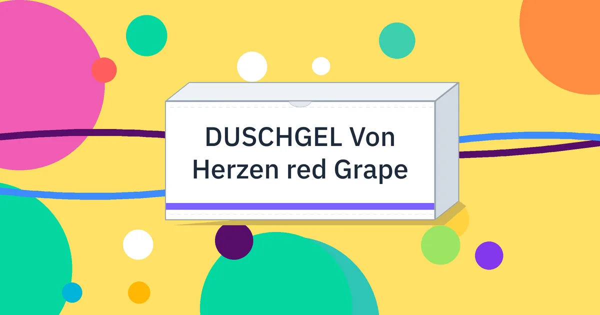 Symbolbild: Packung mit der Aufschrift DUSCHGEL Von Herzen red Grape (PZN 20942023) – Verfügbarkeit und Bezug in Apotheken in Frankfurt am Main