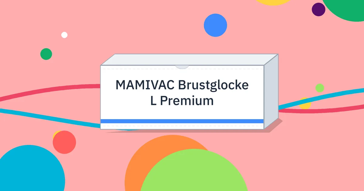 Symbolbild: Packung mit der Aufschrift MAMIVAC Brustglocke L Premium (PZN 11697412) – Verfügbarkeit und Bezug in Apotheken in Frankfurt am Main