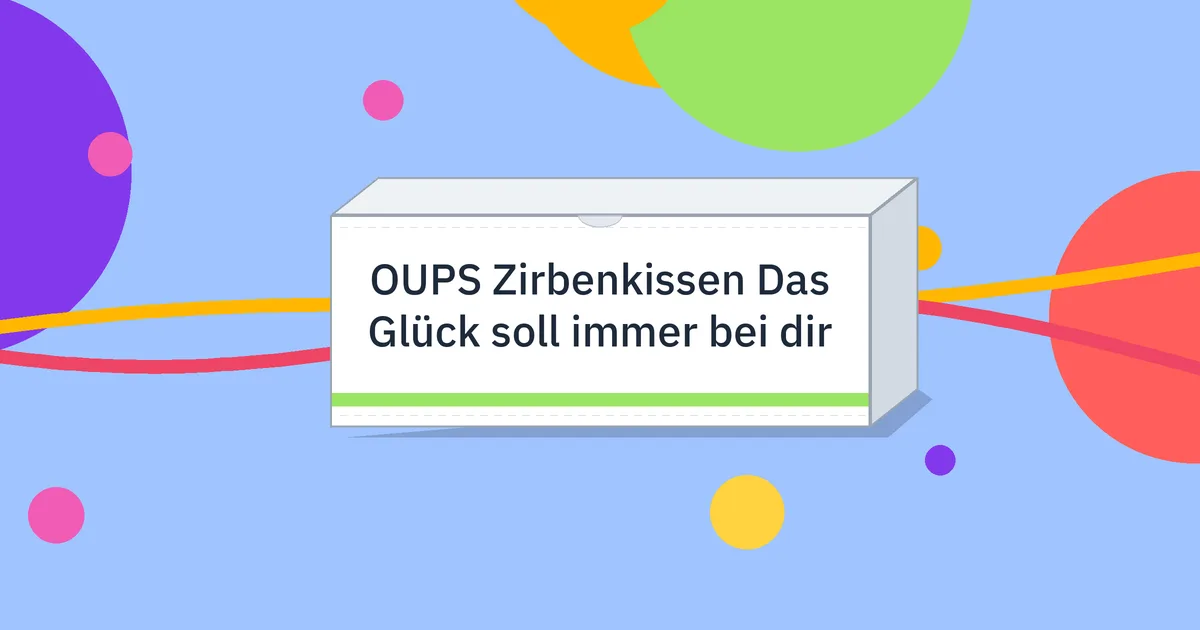 Symbolbild: Packung mit der Aufschrift OUPS Zirbenkissen Das Glück soll immer bei dir (PZN 18654759) – Verfügbarkeit und Bezug in Apotheken in Frankfurt am Main