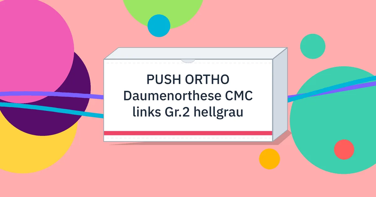 Symbolbild: Packung mit der Aufschrift PUSH ORTHO Daumenorthese CMC links Gr.2 hellgrau (PZN 09532632) – Verfügbarkeit und Bezug in Apotheken in Frankfurt am Main
