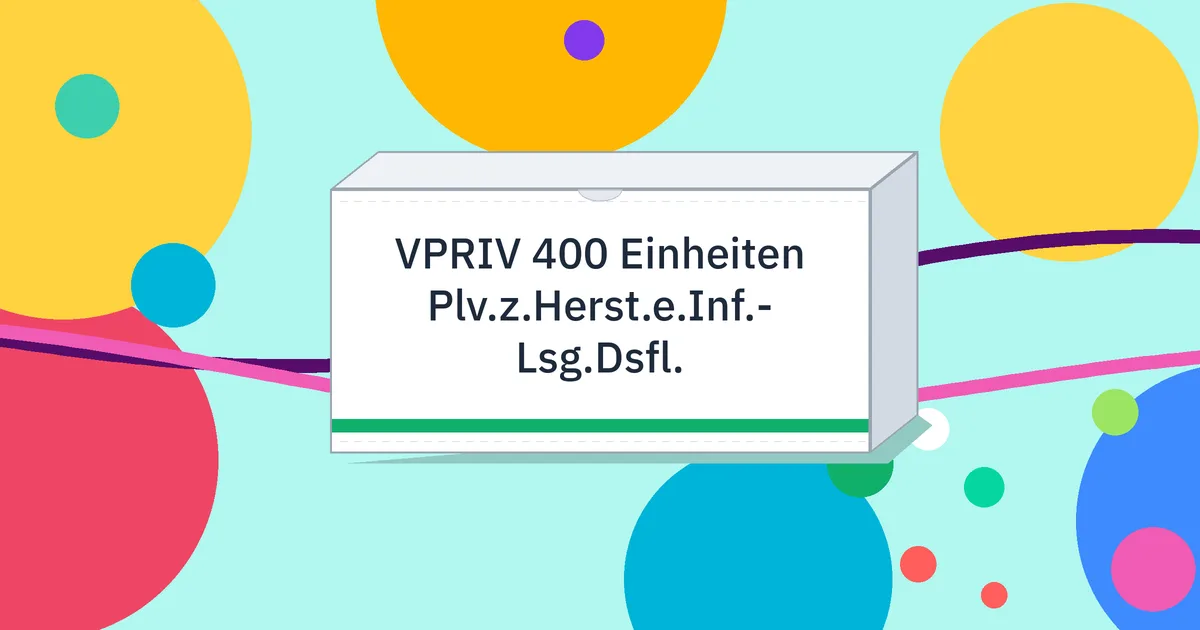 Symbolbild: Packung mit der Aufschrift VPRIV 400 Einheiten Plv.z.Herst.e.Inf.-Lsg.Dsfl. (PZN 16836456) – Verfügbarkeit und Bezug in Apotheken in Frankfurt am Main