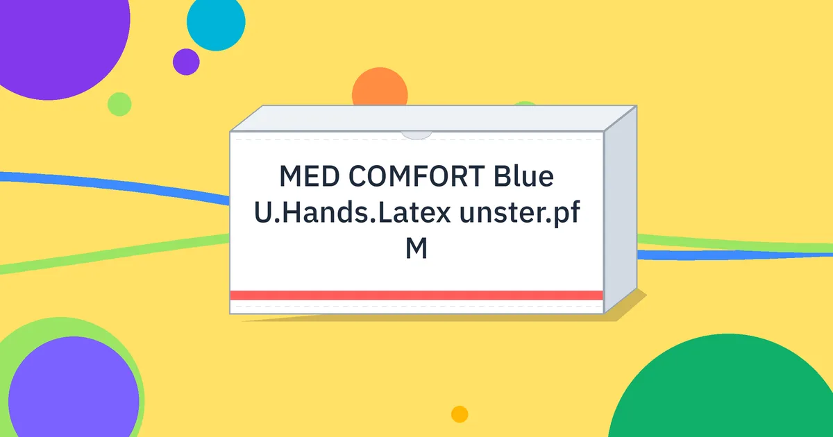 Symbolbild: Packung mit der Aufschrift MED COMFORT Blue U.Hands.Latex unster.pf M (PZN 15813714) – Verfügbarkeit und Bezug in Apotheken in Frankfurt am Main