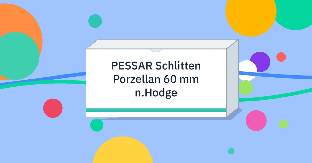 Symbolbild: Packung mit der Aufschrift PESSAR Schlitten Porzellan 60 mm n.Hodge (PZN 01733549) – Verfügbarkeit und Bezug in Apotheken in Frankfurt am Main