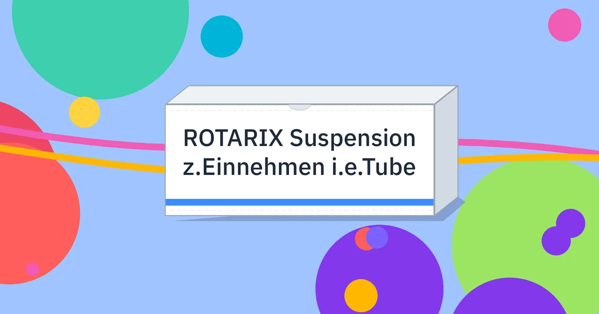 Symbolbild: Packung mit der Aufschrift ROTARIX Suspension z.Einnehmen i.e.Tube (PZN 17421912) – Verfügbarkeit und Bezug in Apotheken in Frankfurt am Main