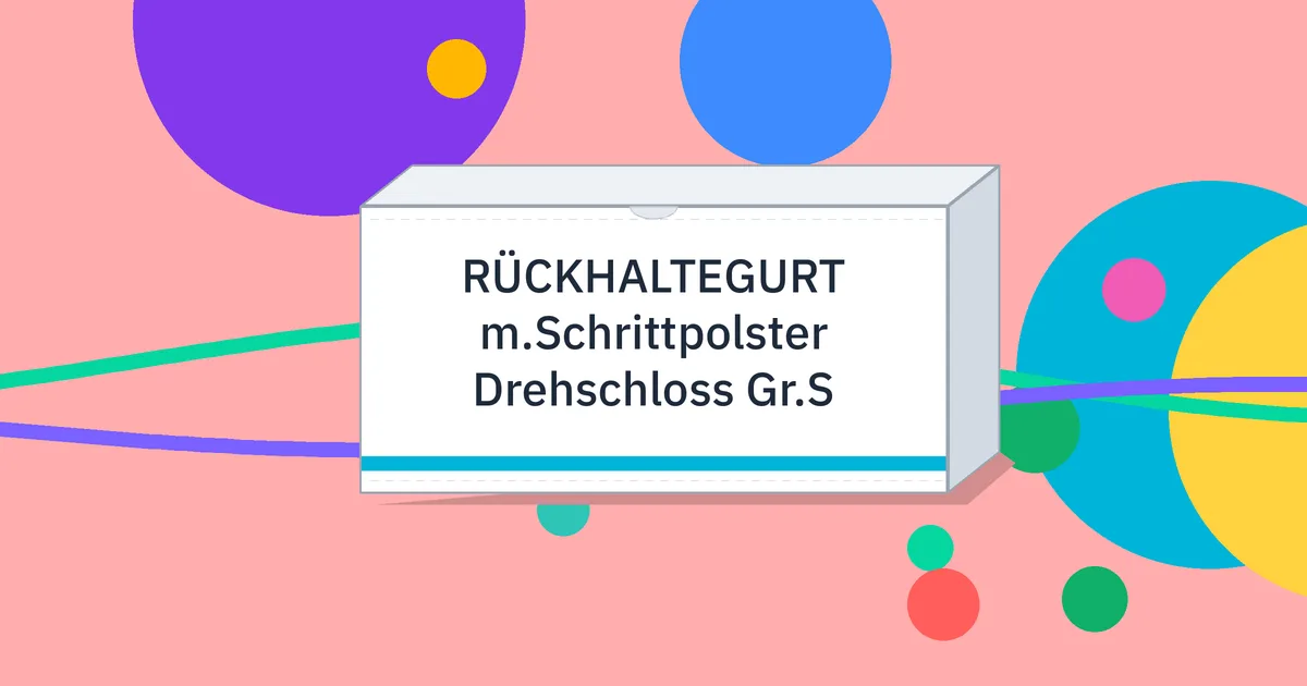 Symbolbild: Packung mit der Aufschrift RÜCKHALTEGURT m.Schrittpolster Drehschloss Gr.S (PZN 11570203) – Verfügbarkeit und Bezug in Apotheken in Frankfurt am Main