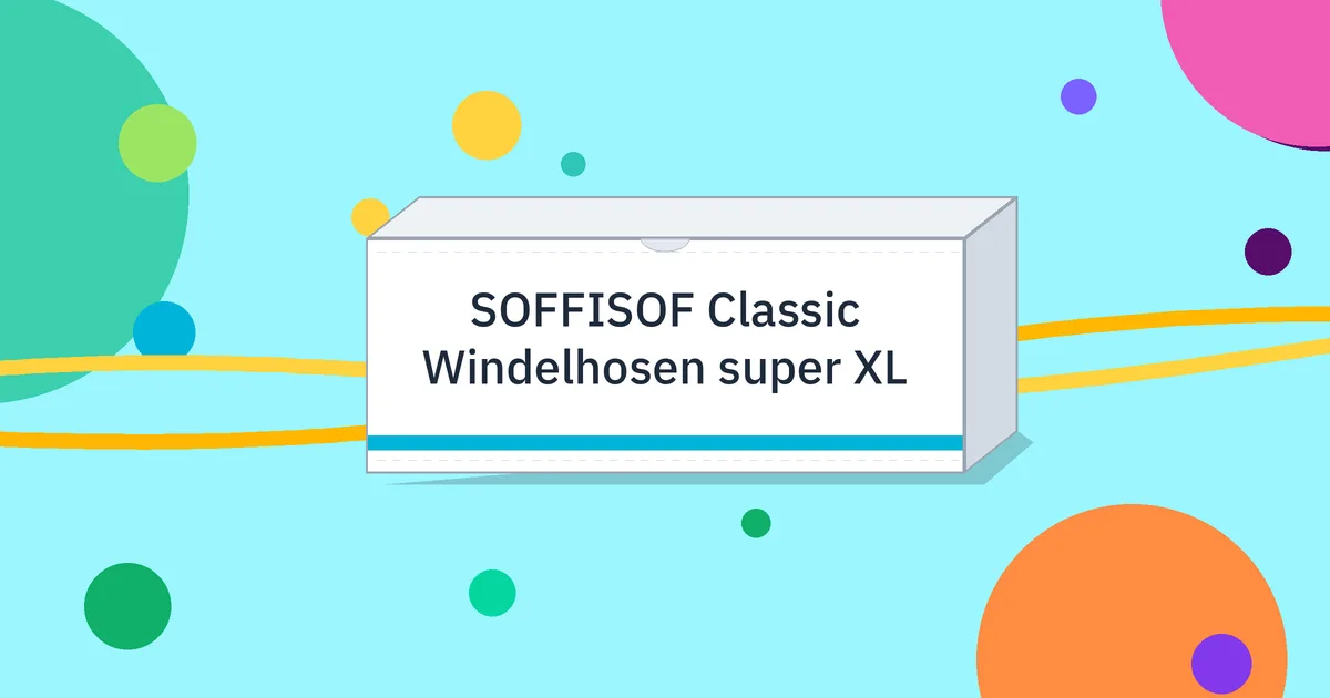 Symbolbild: Packung mit der Aufschrift SOFFISOF Classic Windelhosen super XL (PZN 12566735) – Verfügbarkeit und Bezug in Apotheken in Frankfurt am Main