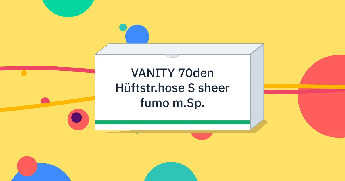 Symbolbild: Packung mit der Aufschrift VANITY 70den Hüftstr.hose S sheer fumo m.Sp. (PZN 16188514) – Verfügbarkeit und Bezug in Apotheken in Frankfurt am Main