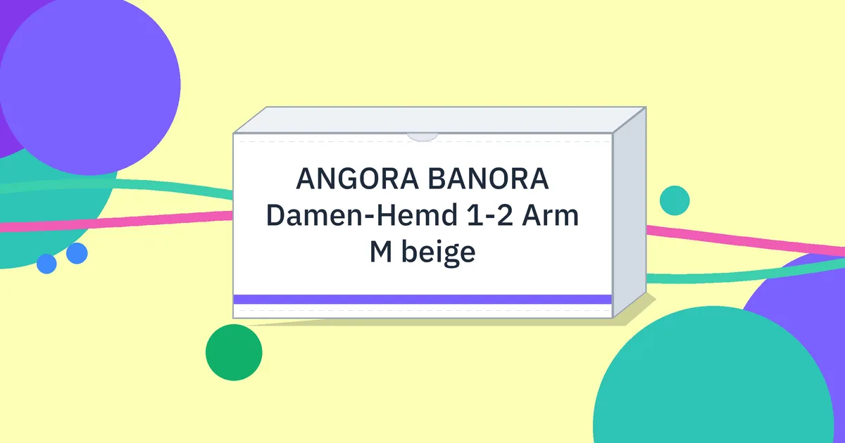 Symbolbild: Packung mit der Aufschrift ANGORA BANORA Damen-Hemd 1-2 Arm M beige (PZN 01540425) – Verfügbarkeit und Bezug in Apotheken in Frankfurt am Main