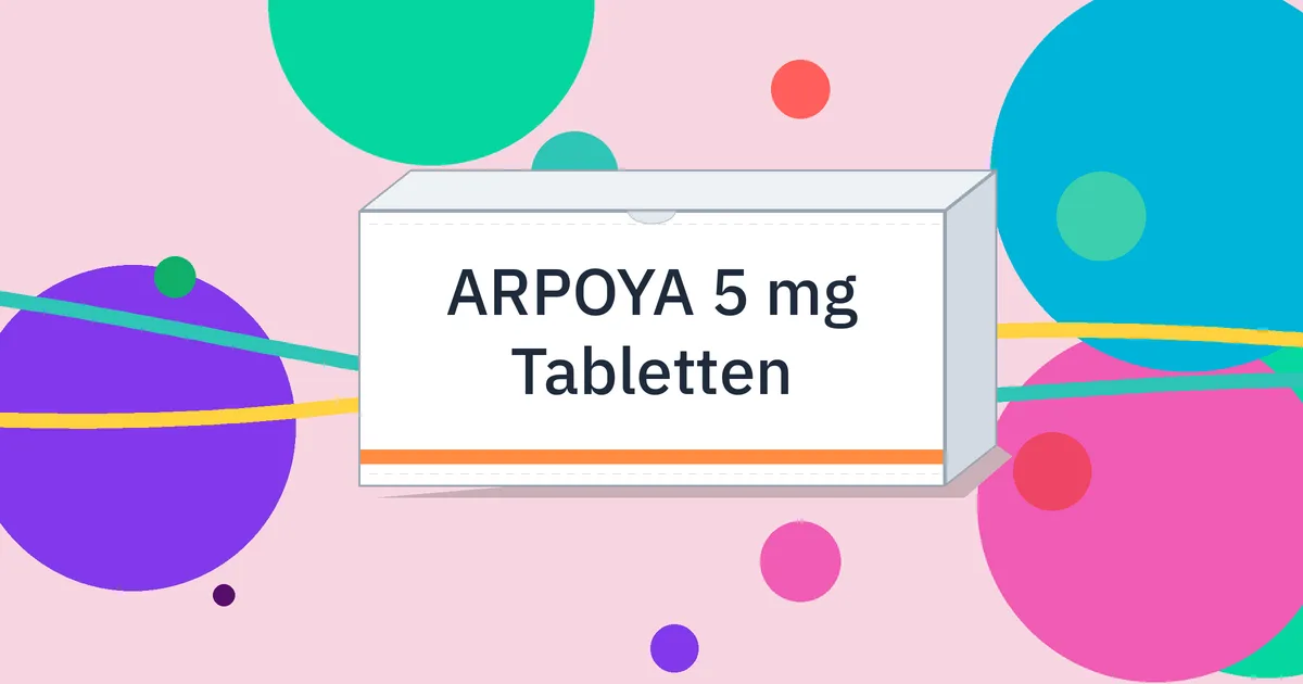 Symbolbild: Packung mit der Aufschrift ARPOYA 5 mg Tabletten (PZN 10785338) – Verfügbarkeit und Bezug in Apotheken in Frankfurt am Main