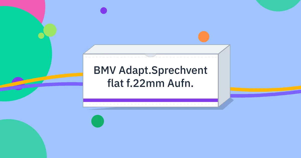 Symbolbild: Packung mit der Aufschrift BMV Adapt.Sprechvent flat f.22mm Aufn. (PZN 11118489) – Verfügbarkeit und Bezug in Apotheken in Frankfurt am Main