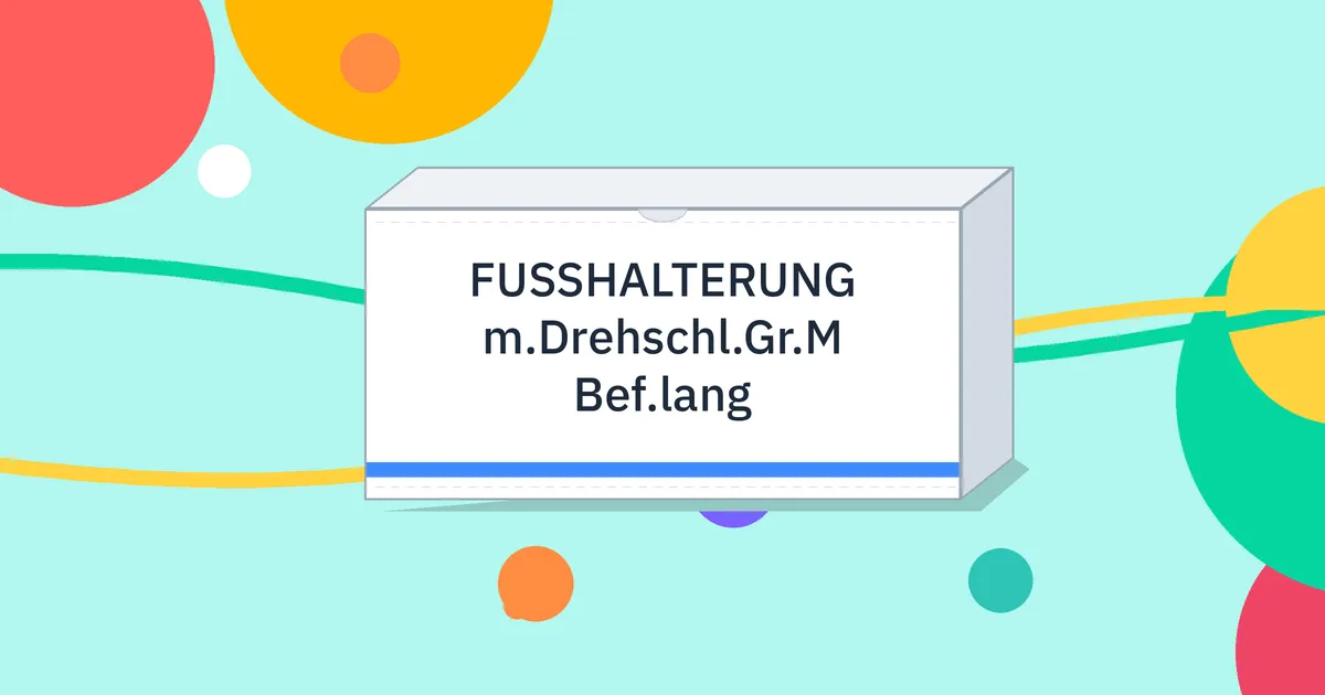 Symbolbild: Packung mit der Aufschrift FUSSHALTERUNG m.Drehschl.Gr.M Bef.lang (PZN 11568554) – Verfügbarkeit und Bezug in Apotheken in Frankfurt am Main