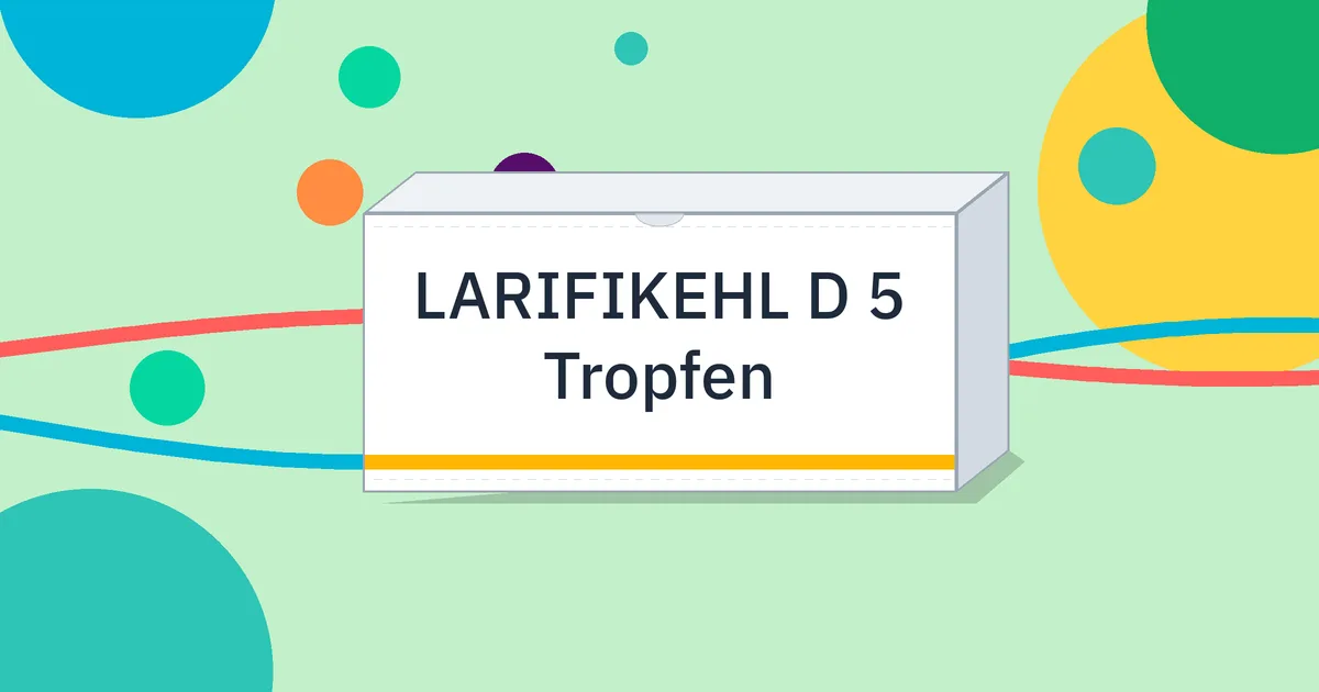 Symbolbild: Packung mit der Aufschrift LARIFIKEHL D 5 Tropfen (PZN 04549007) – Verfügbarkeit und Bezug in Apotheken in Frankfurt am Main